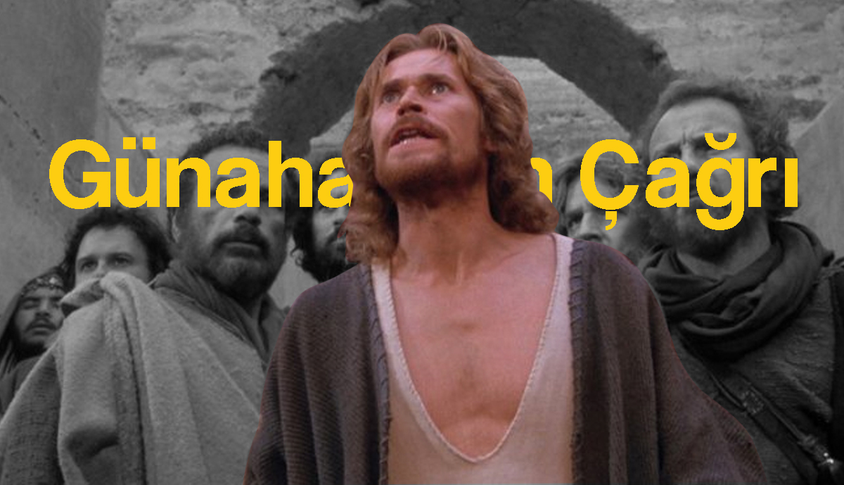 Günaha Son Çağrı / The Last Temptation of Christ Analizi